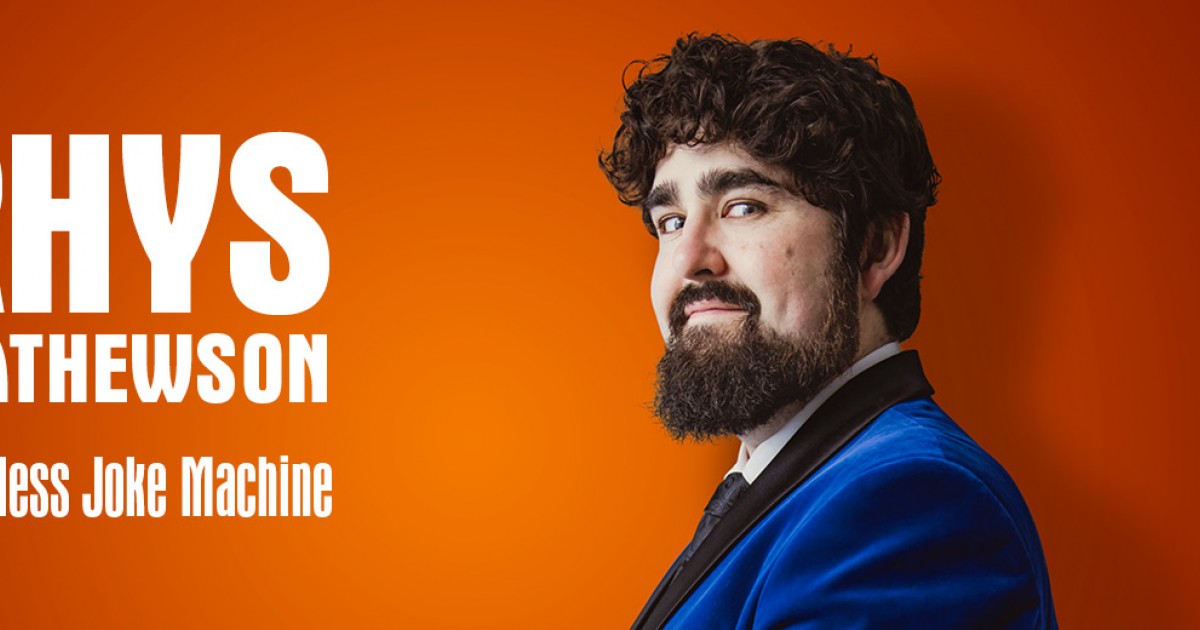 Rhys Mathewson // Heartless Joke Machine | Q Theatre